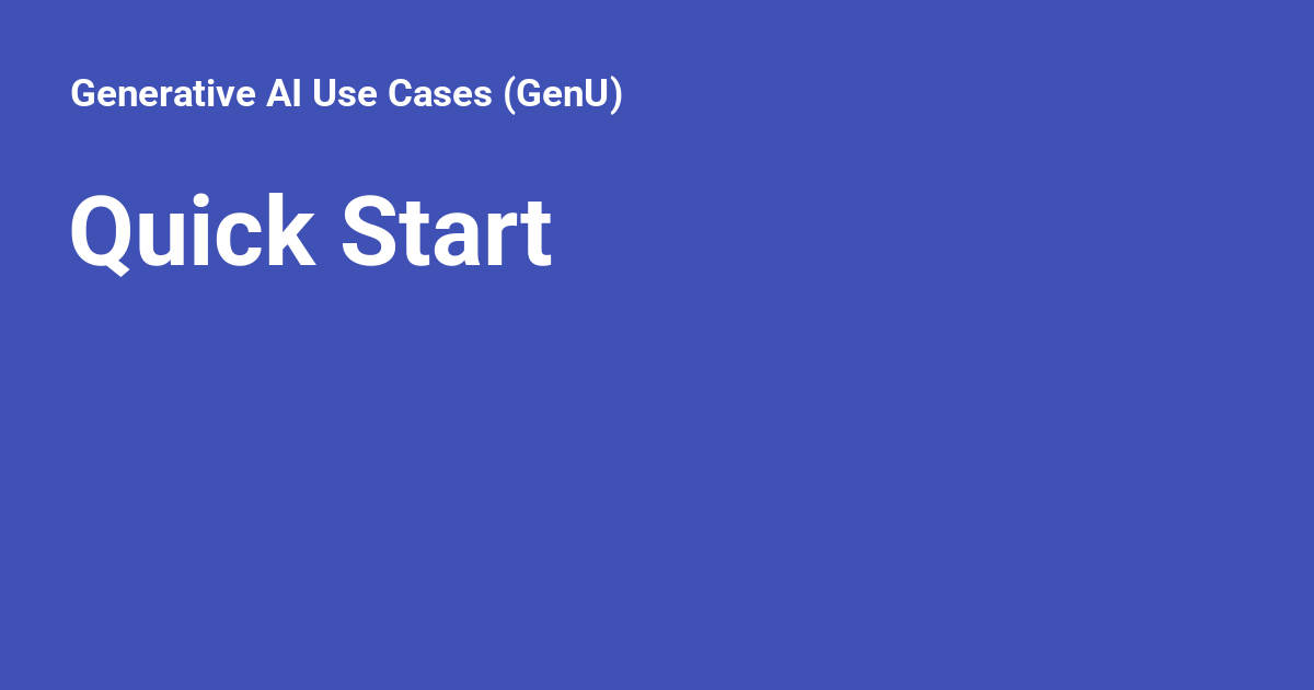 Quick Start - Generative AI Use Cases (GenU)