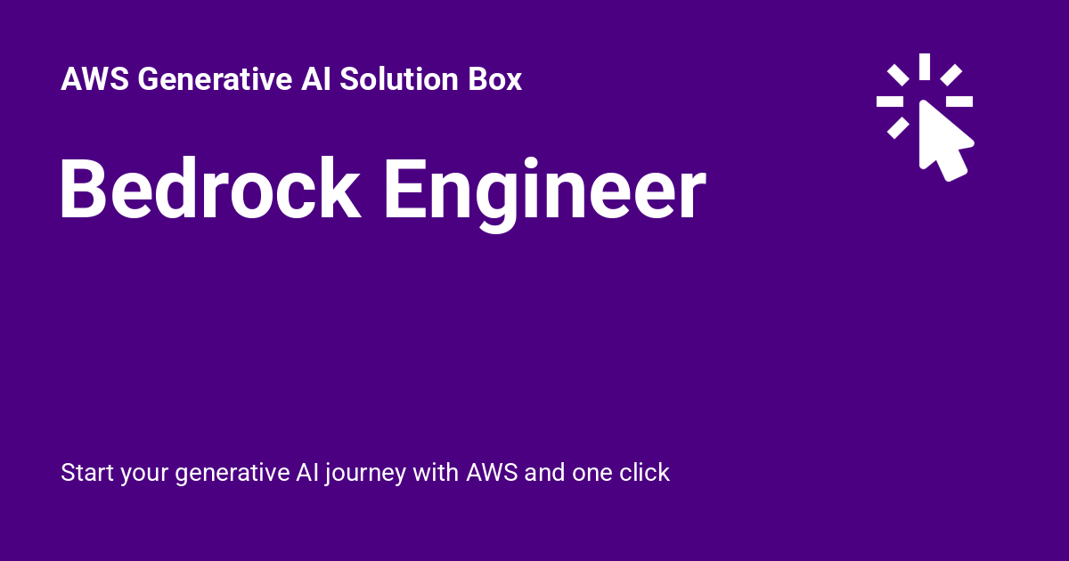 Bedrock Engineer - AWS Generative AI Solution Box