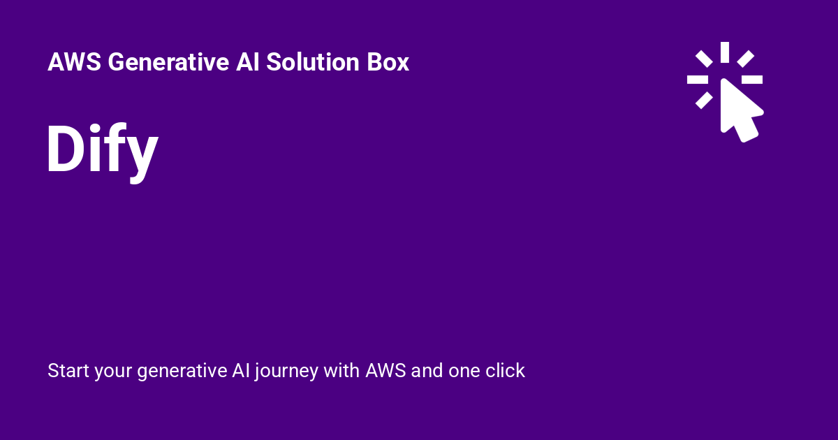 Dify - AWS Generative AI Solution Box