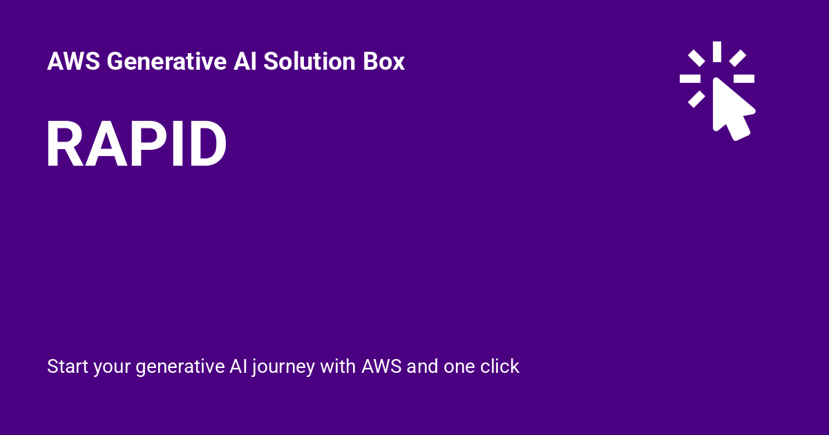 RAPID - AWS Generative AI Solution Box